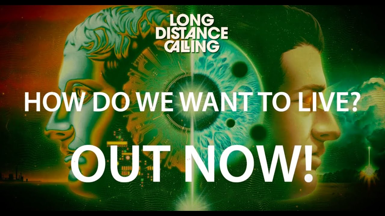 LONG DISTANCE CALLING "HOW DO WE WANT TO LIVE?" ALBUM TRAILER - YouTube