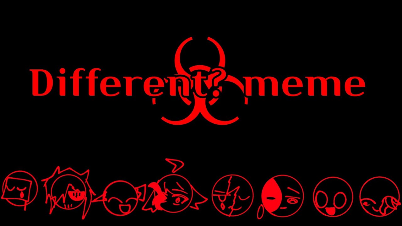 ☣| Different? meme - YouTube