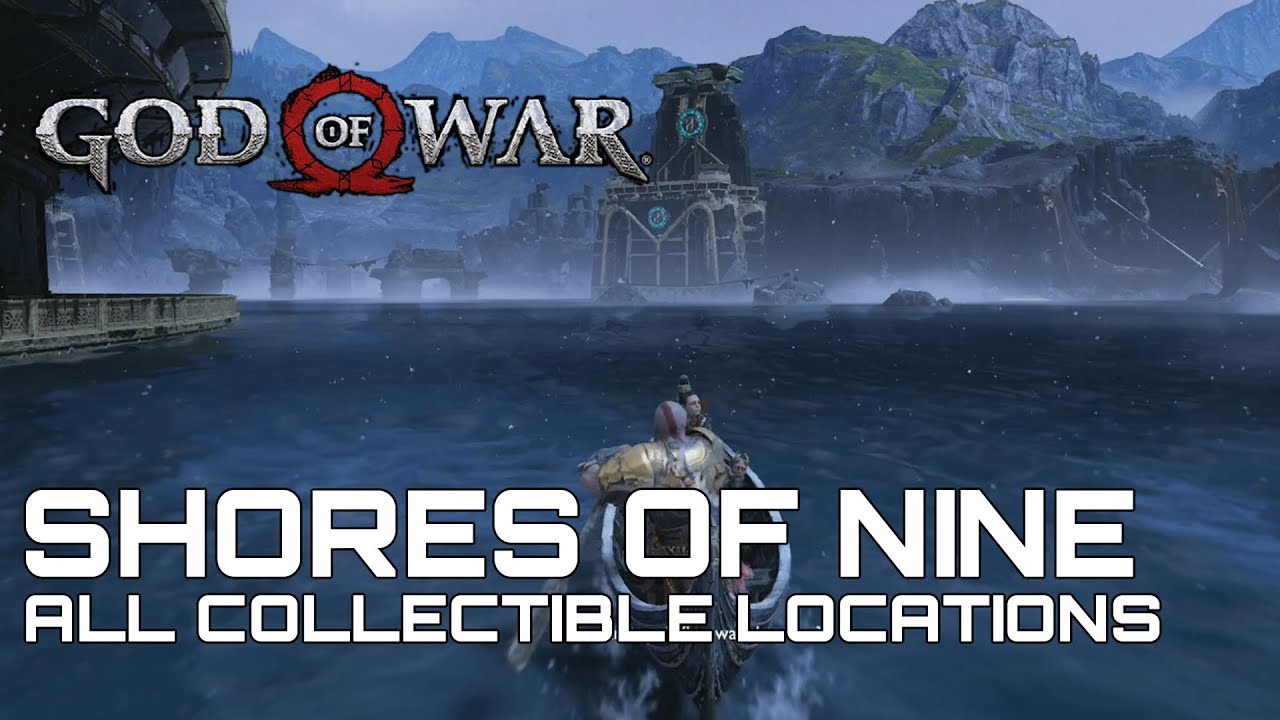 God Of War 100% Collectible Guide SHORES OF NINE - YouTube