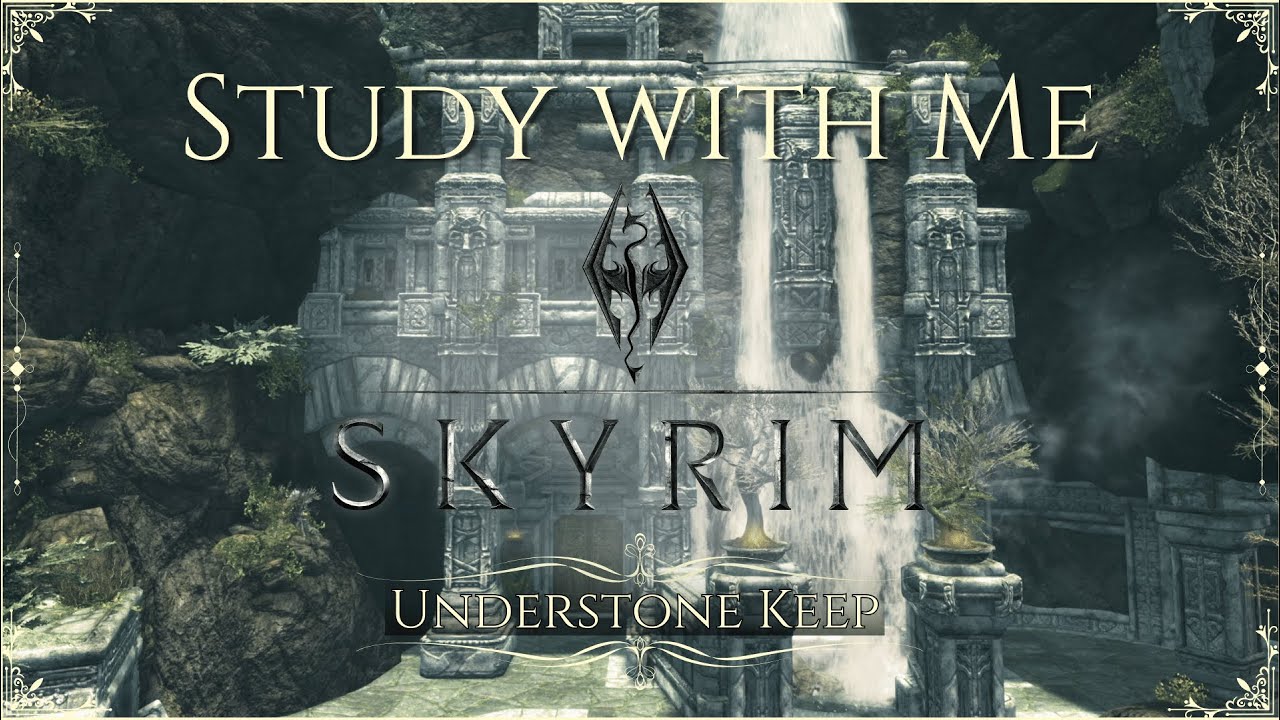 Study with Me: Skyrim | Understone Keep [25/5 Pomodoro Timer] - YouTube