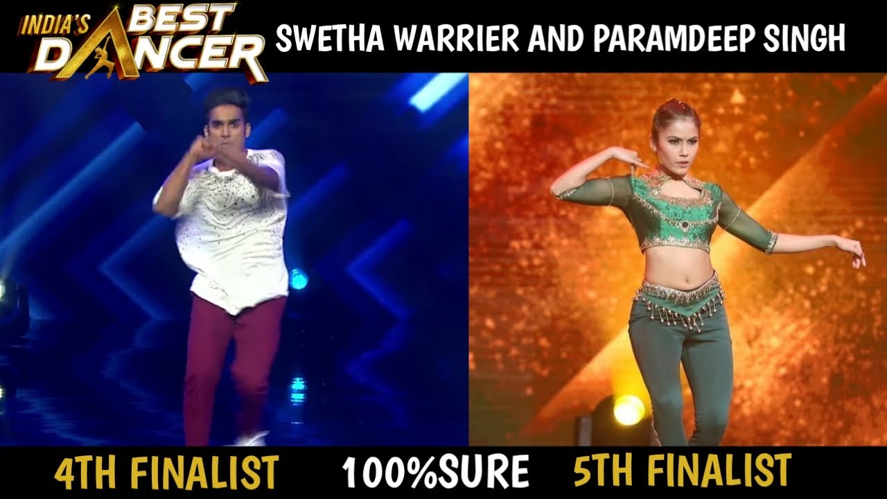 Swetha Warrier and Paramdeep Singh are the 4th and 5th Finalist of India's best dancer || Ibd ...