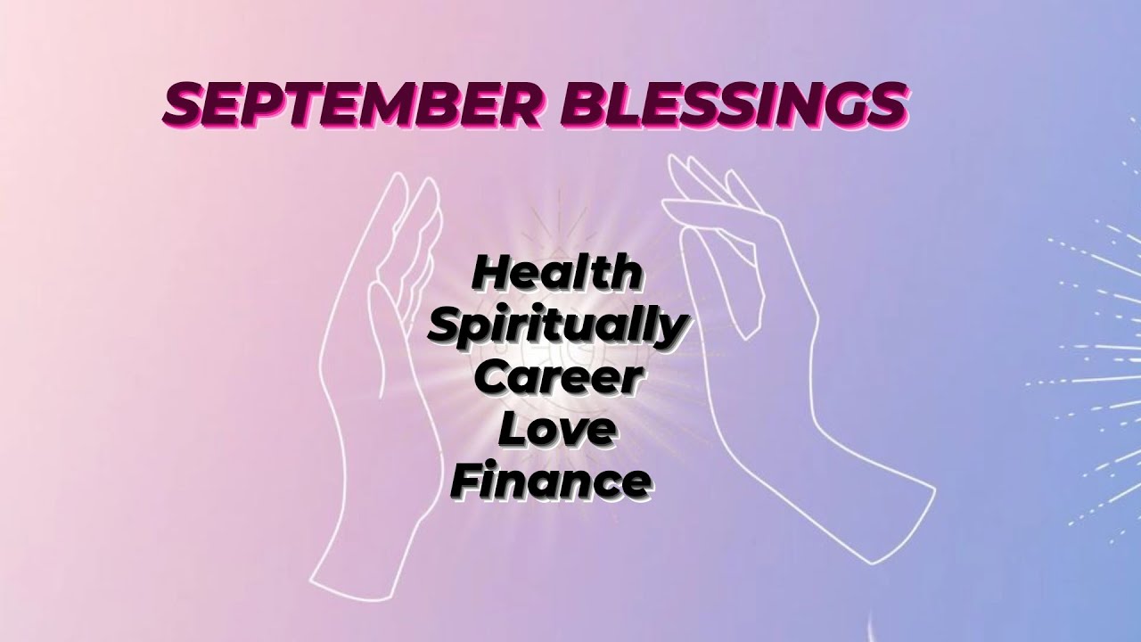 September Blessings: Your key to abundance - YouTube