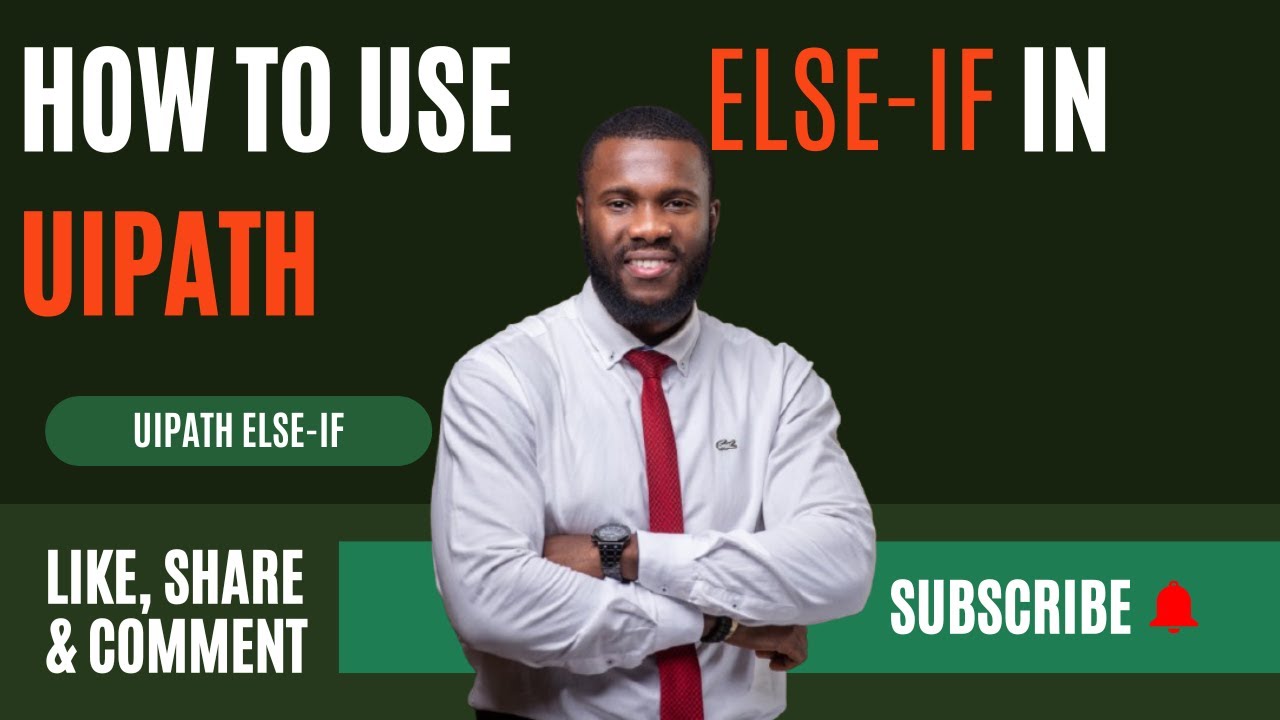 How to Use Else If in UiPath | Complete Guide for Beginners - YouTube