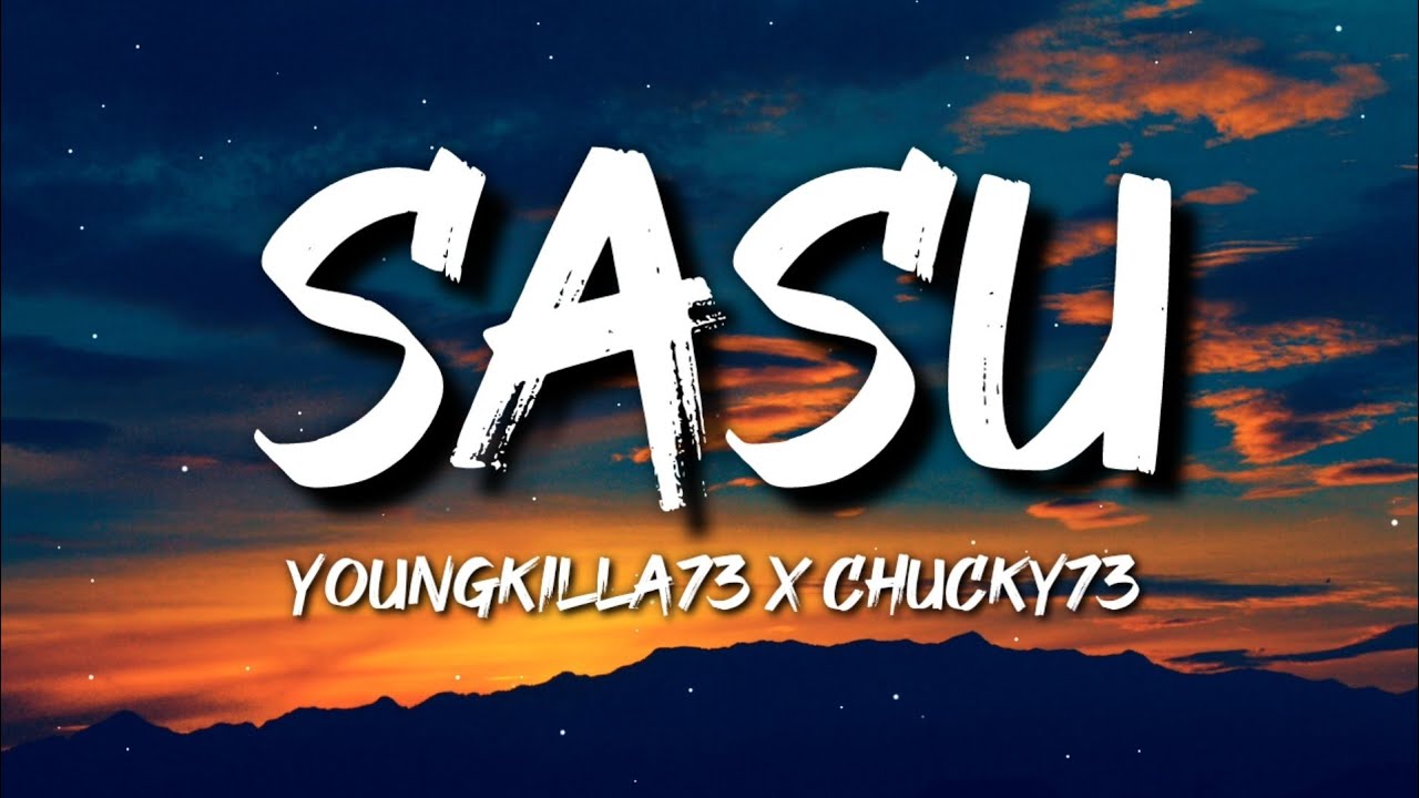 Youngkilla73 x Chucky73 - SaSu (Letra / Lyrics) - YouTube