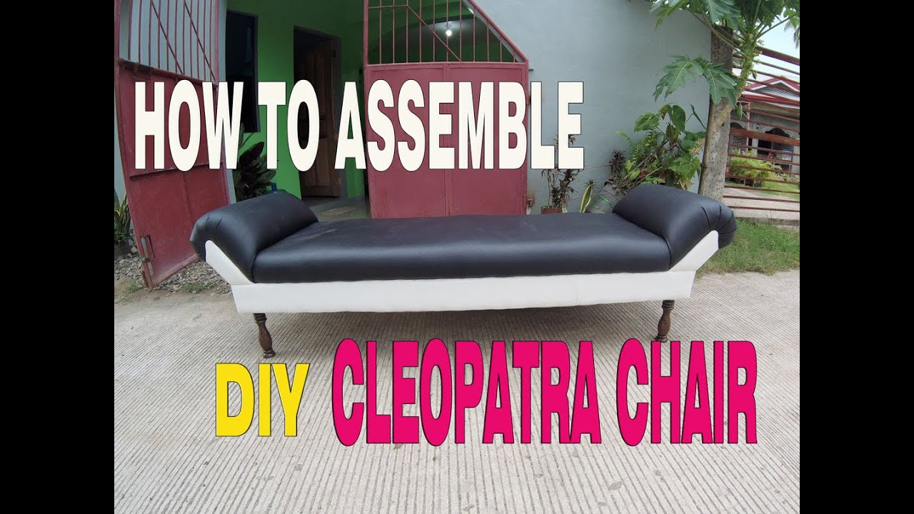 HOW TO ASSEMBLE DIY CLEOPATRA CHAIR Step by step Process - YouTube