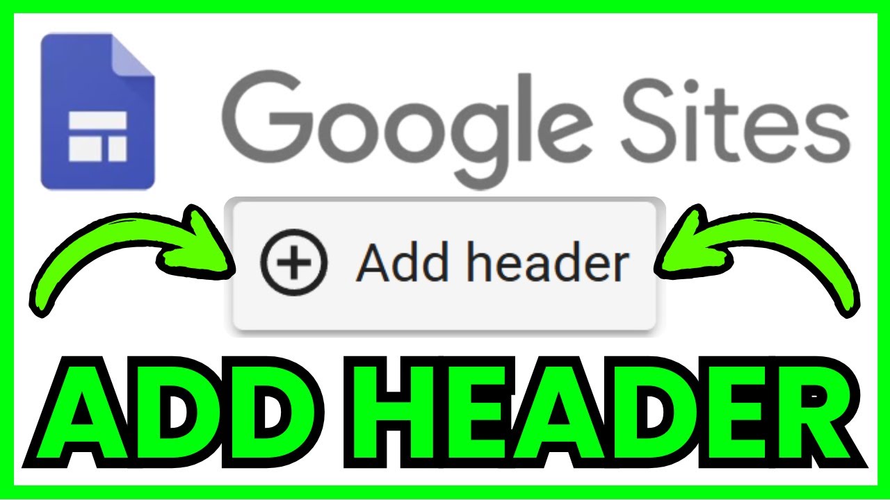 How To ADD HEADER In Google Sites (QUICK & EASY) 2026 - YouTube