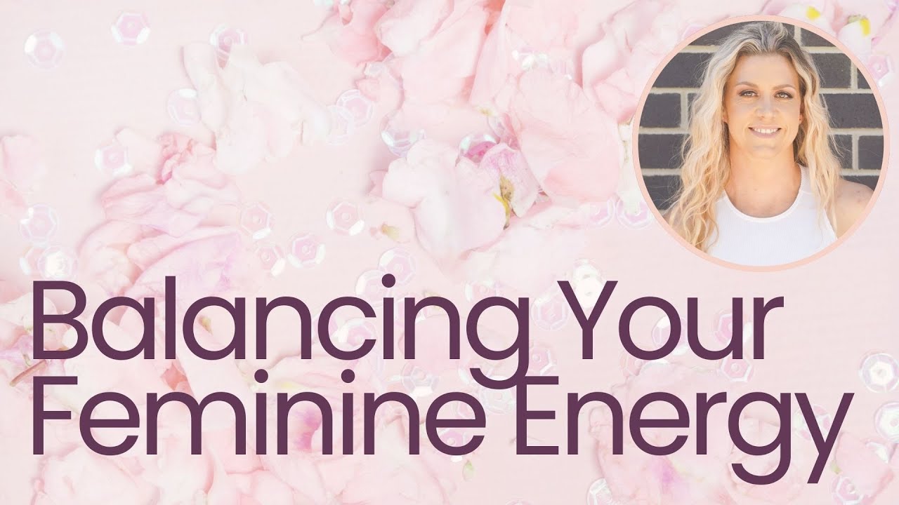 Harness Your Feminine Energy for Unstoppable Success | Part 4, Video 1 ...