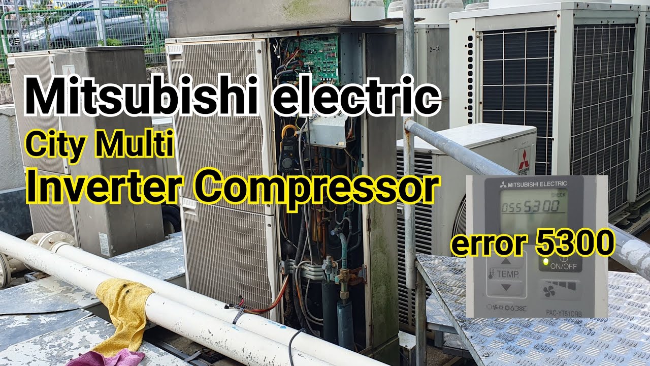 Mitsubishi City Multi Error Code 5300 Part 1 YouTube