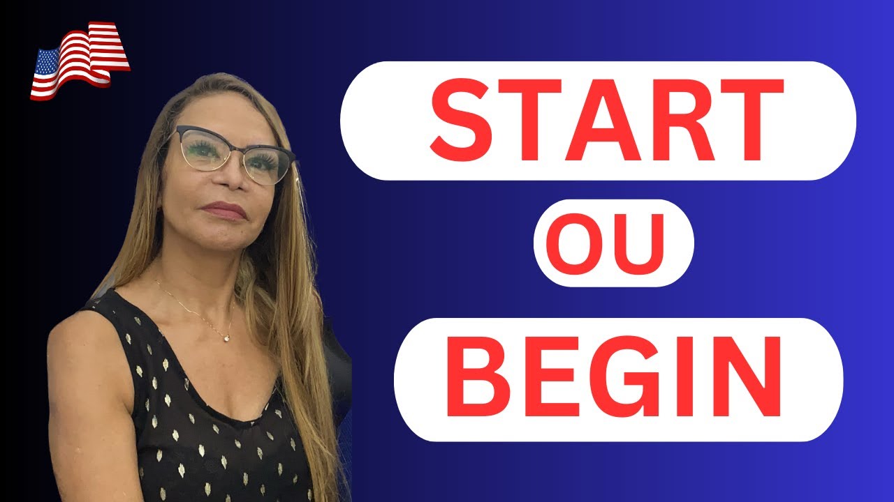 start ou begin ? Qual é a diferença entre start e begin? - YouTube