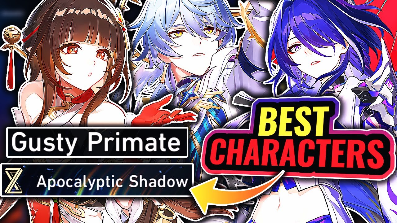 The *BEST* Characters for Apocalyptic Shadow (Gusty Primate) (Honkai ...