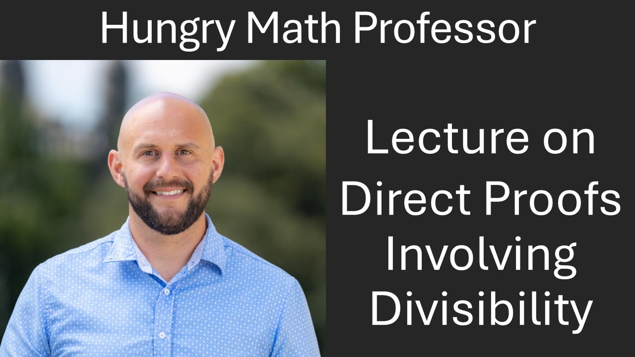 Direct Proofs Involving Divisibility - YouTube