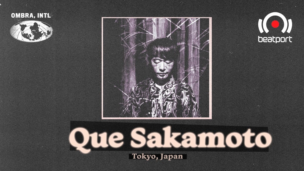 Que Sakamoto DJ set - OMBRA International| @Beatport Live - YouTube