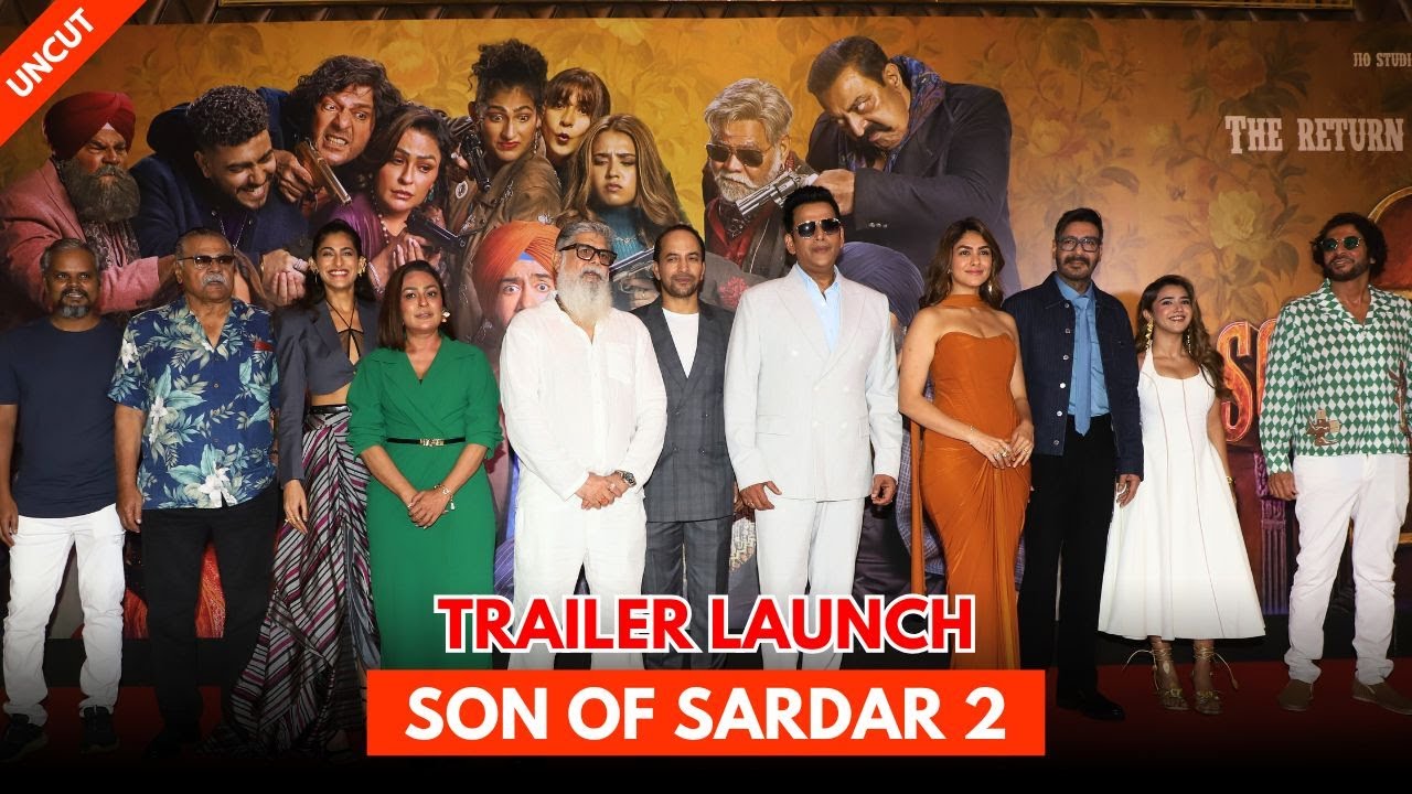 UNCUT - Trailer Launch | Son Of Sardar 2 | Ajay Devgn | Mrunal Thakur ...