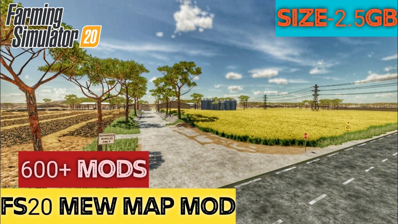 FS20 NEW MAP MOD | 600+ MODS | 2.5GB SIZE | FARMING SIMULATOR 20 MODS ...