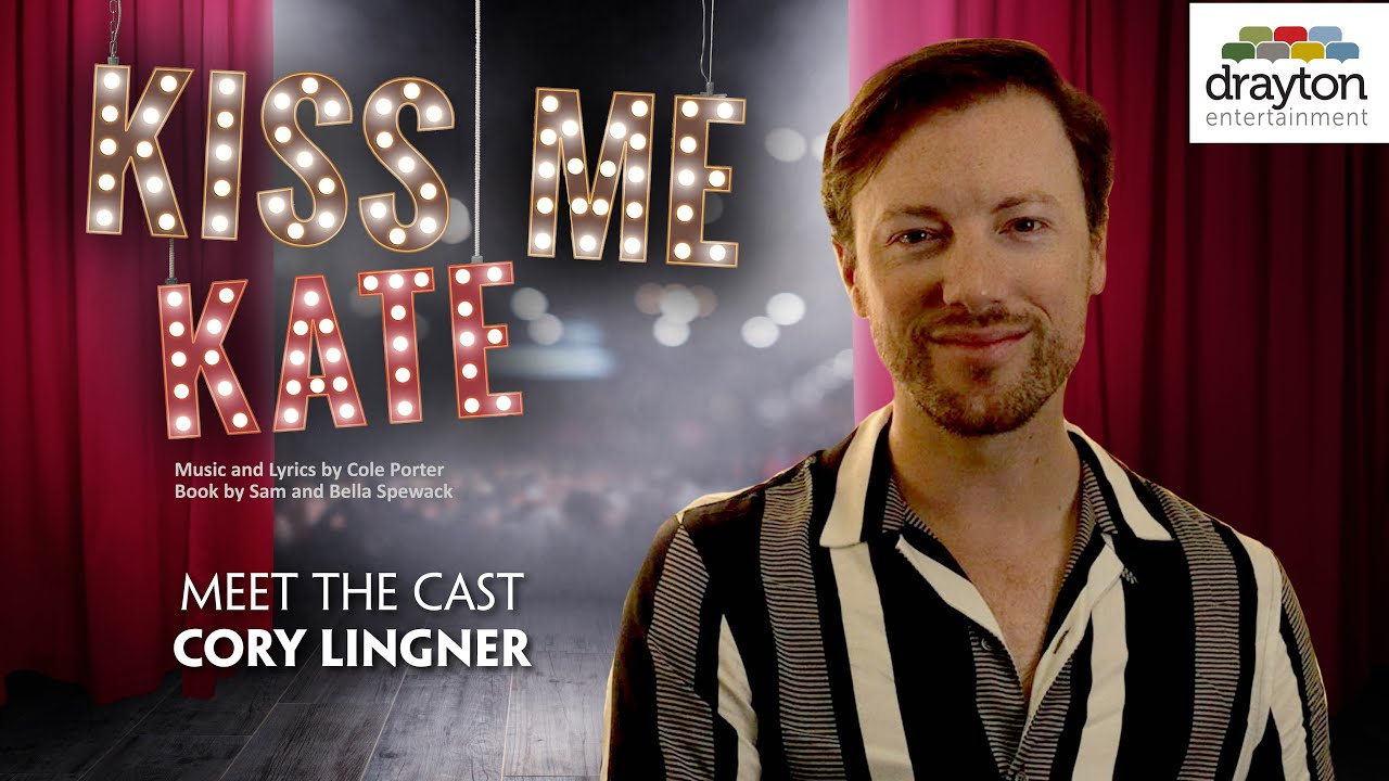 Kiss Me, Kate: Meet Cory Lingner - YouTube