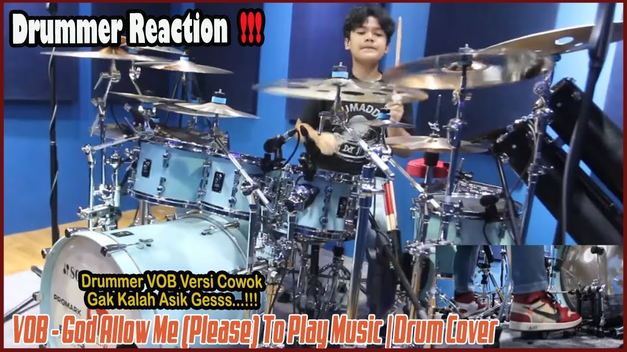 Drum Reaction | Muda Dan Berbakat Cover Drum VOB - God Allow Me (Please ...