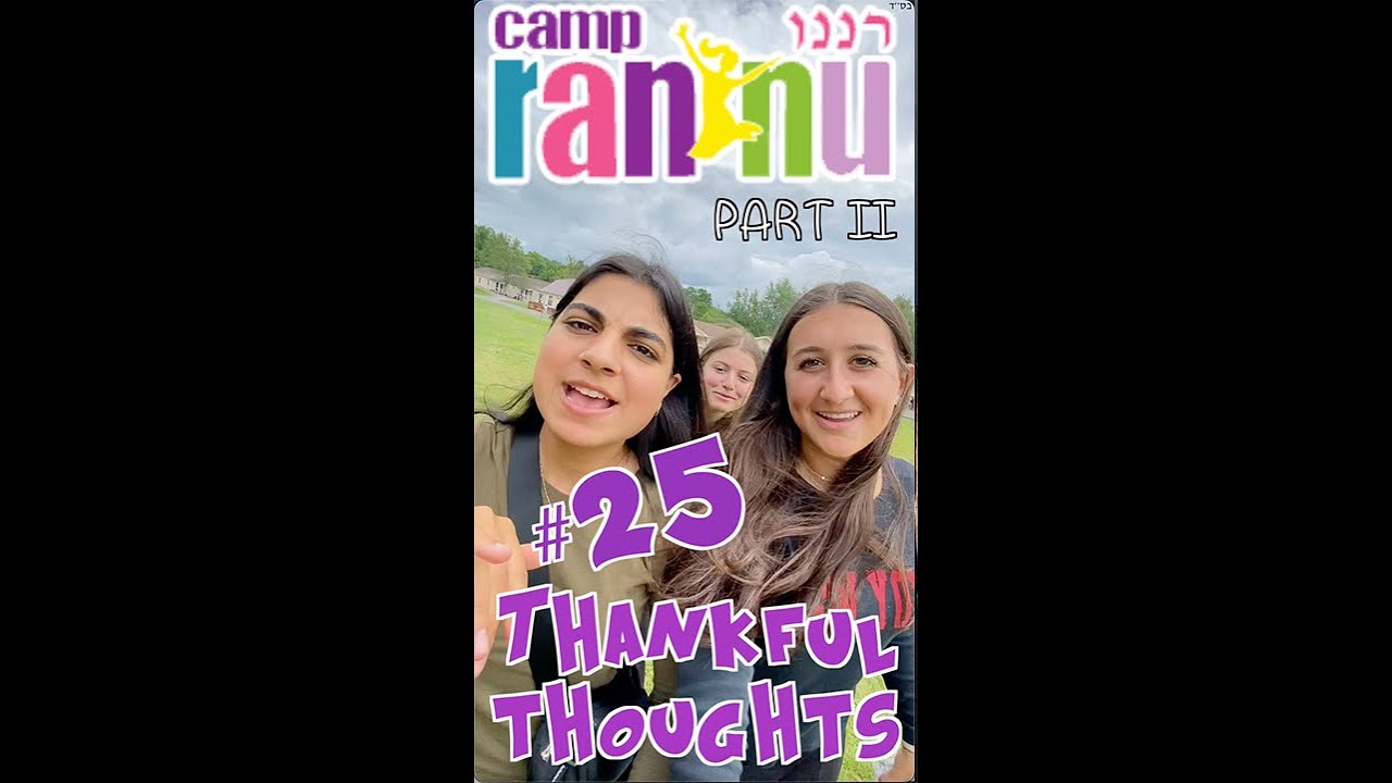 THANKFUL THOUGHTS #25 - Camp RANINU (Part II) - YouTube