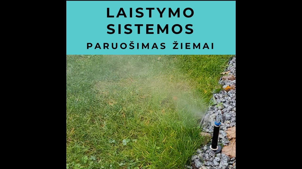 Laistymo sistemos parengimas žiemai - instrukcija pažingsniui - YouTube