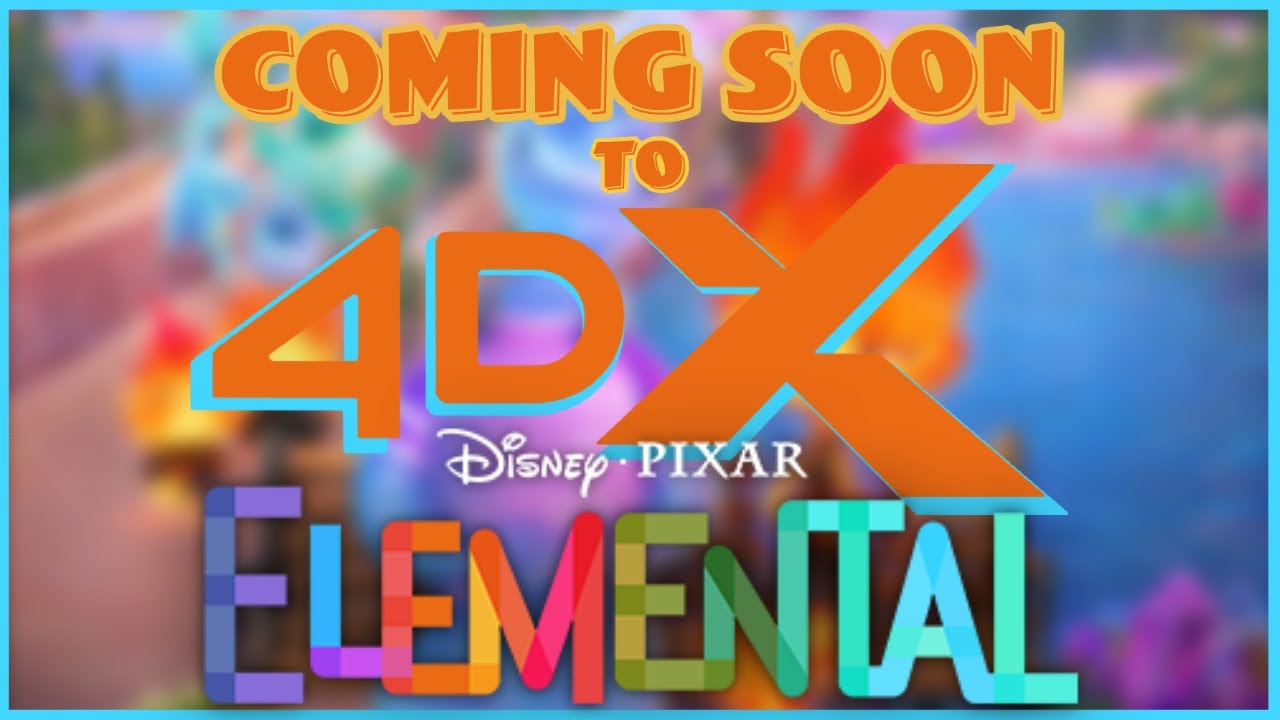Coming Soon to 4DX: Disney Pixar's Elemental - YouTube