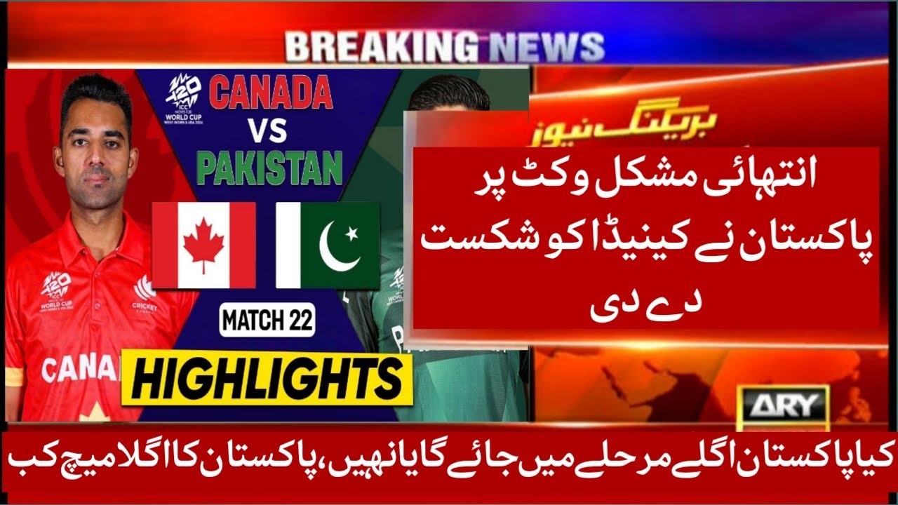 pakistan vs canada t20 world cup 2024 highlights | pak vs can full ...