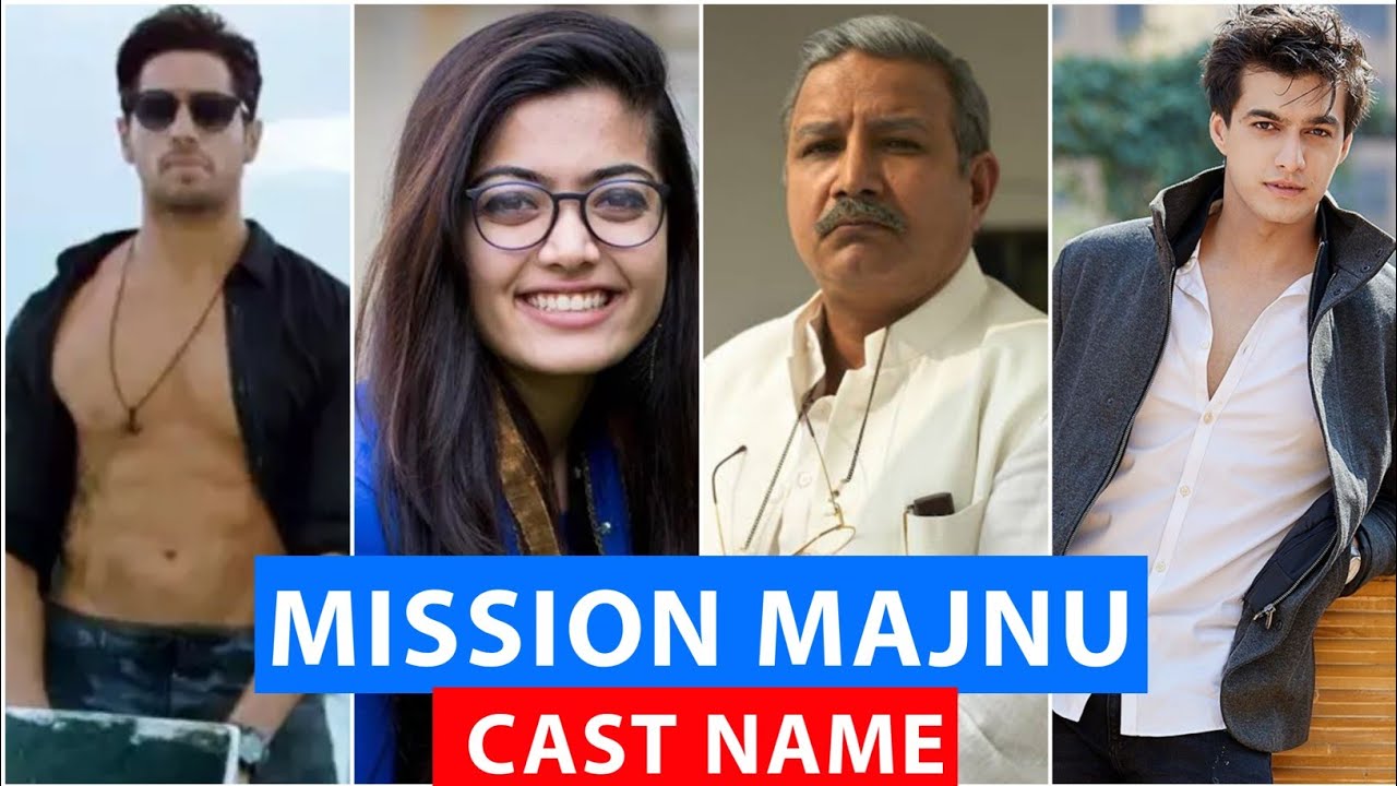 Mission Majnu Cast Name | Mission Majnu Starcast | Mission Majnu cast ...
