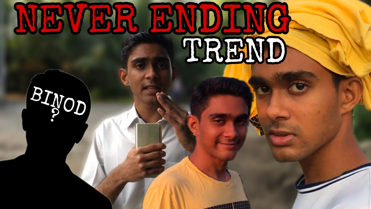 BINOD: Never Ending Trend - YouTube