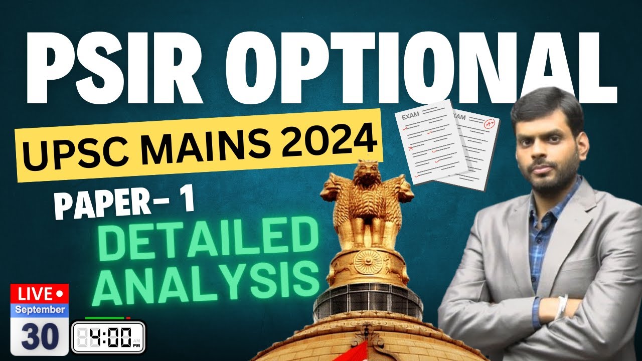 UPSC PSIR Optional Paper-1 Mains 2024 | Detailed Analysis # ...