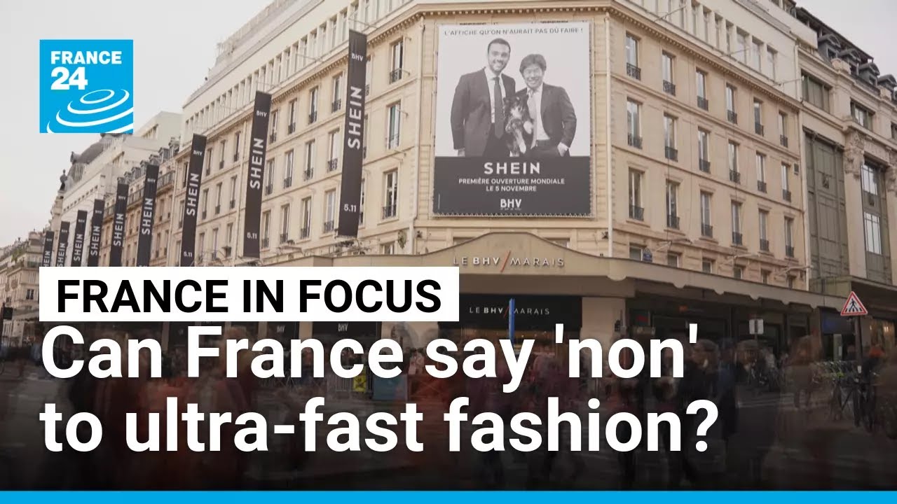Wardrobe crisis: Resisting ultra-fast fashion in France • FRANCE 24 ...