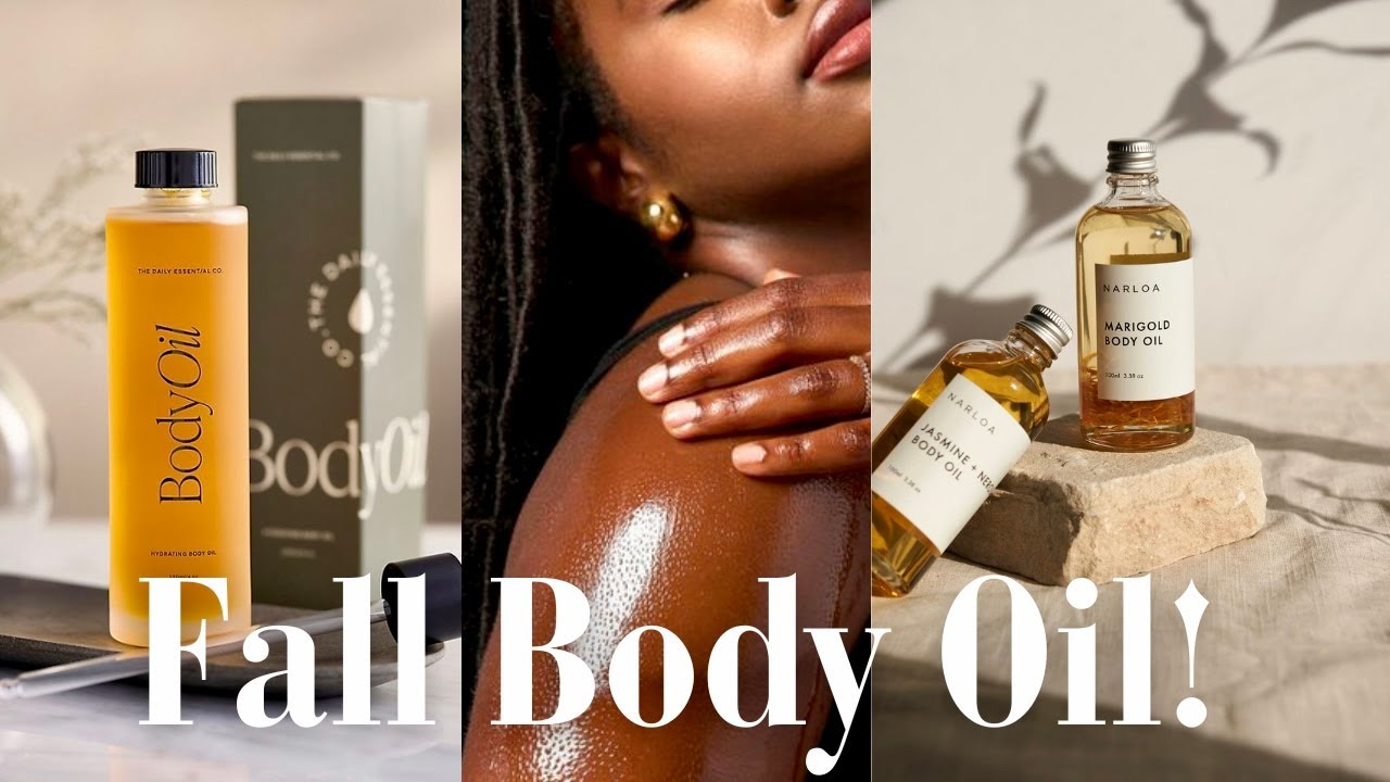 FALL BODY OILS FOR GLOWY SKIN| SMELL GOOD ALL DAY - YouTube