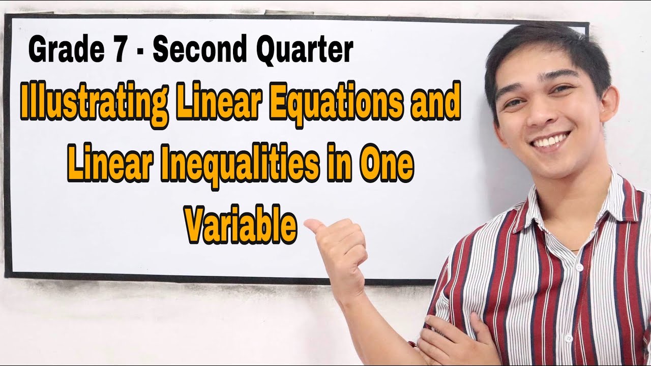 Illustrating Linear Equation And Linear Inequalities In One Variable illustrating-linear-equation-and-linear-inequalities-in-one-variable