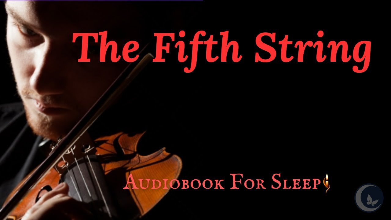 Sleep Audiobook: The Fifth String by John Philip Sousa (Story reading in English) - YouTube