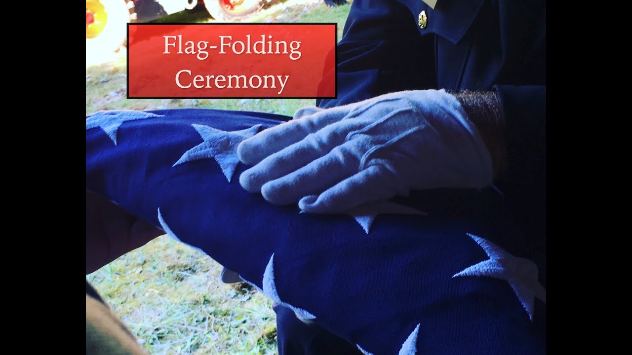 American Flag-Folding Ceremony~ - YouTube