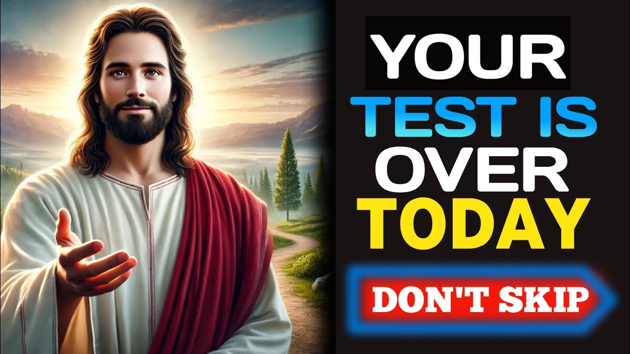 🛑God Message:YOUR TEST IS OVER TODAY|GOD MESSAGE BLESSING|GOD MESSAGE ...