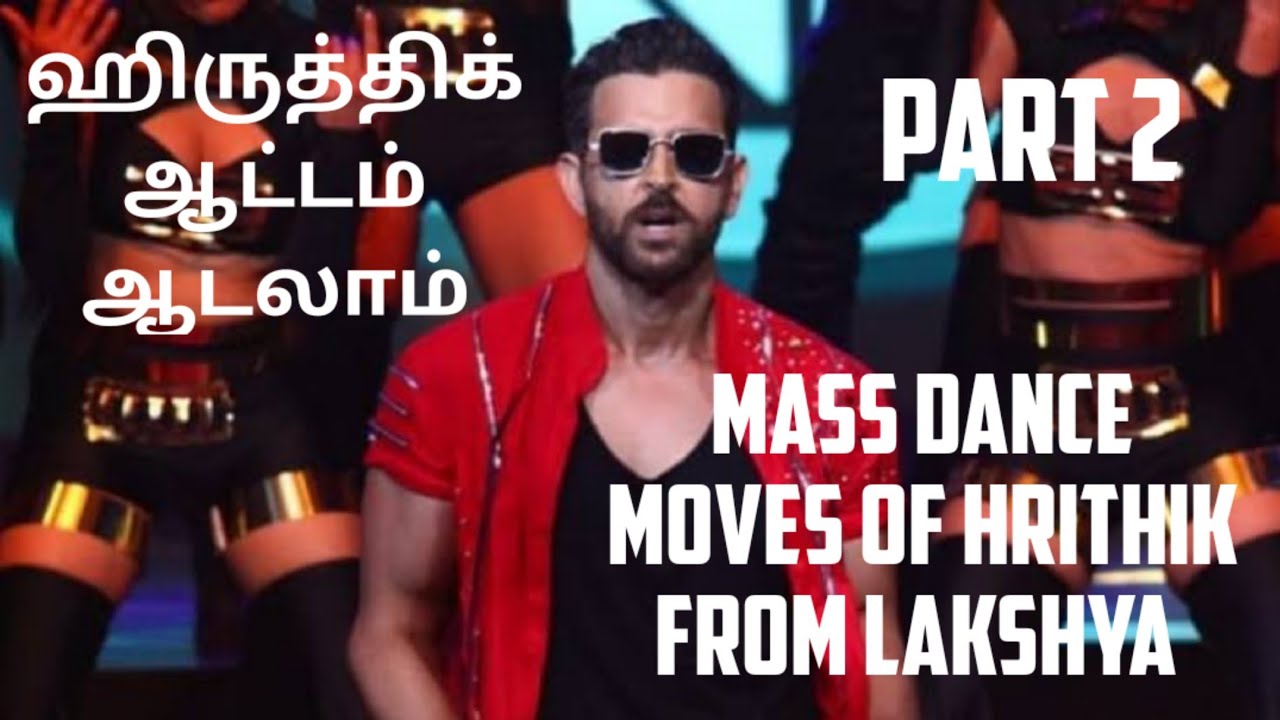 Tamil Dance Tutorial Of Hrithik Roshan main Aisa Kyun Hoon lakshya tamil-dance-tutorial-of-hrithik-roshan-main-aisa-kyun-hoon-lakshya