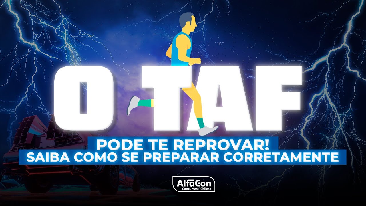 ATENÇÃO: O TAF pode te reprovar! Saiba como se preparar corretamente ...