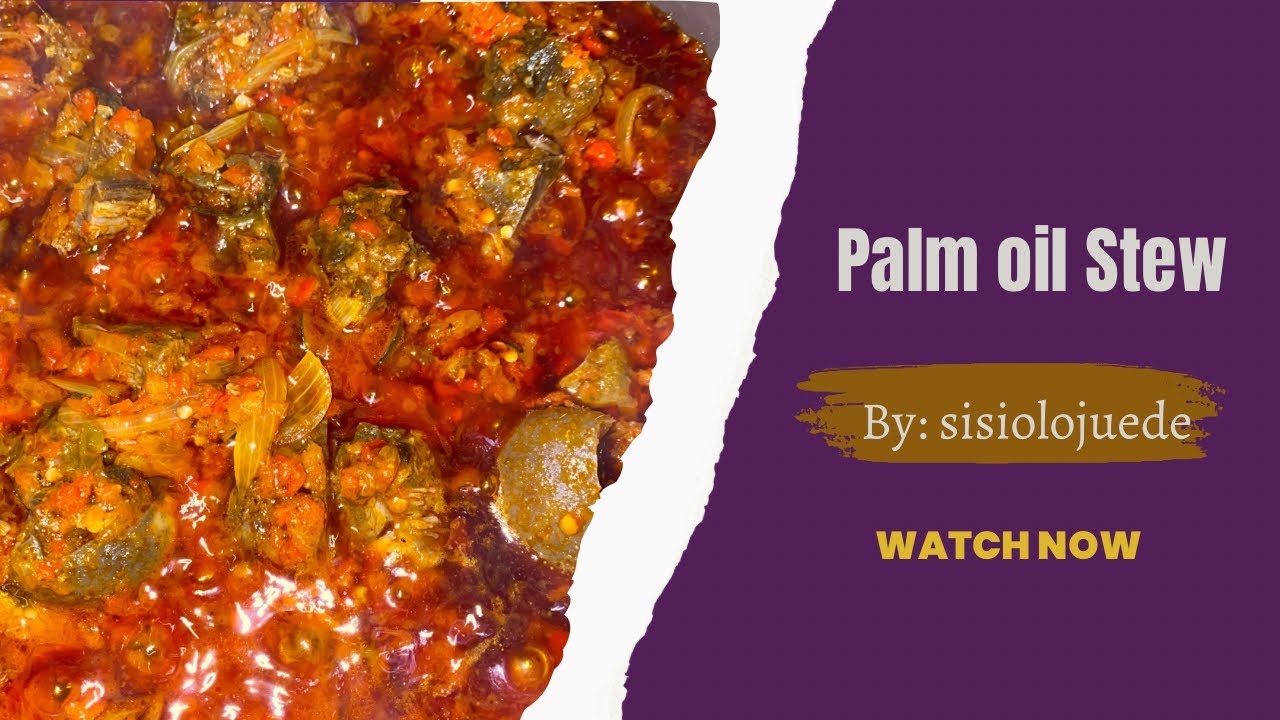 Naija Delight: A Taste of Nigeria with Traditional Palm Oil Stew ...