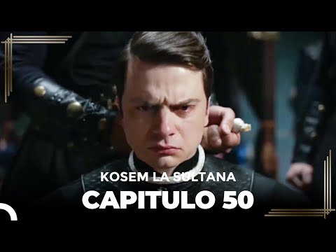 Kosem La Sultana | Capítulo 50 (Versión Larga)