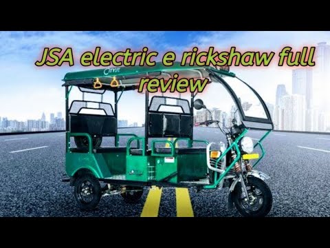 JSA electric e - rickshaw price 2.20 , full review in Hindi 2022 # ...