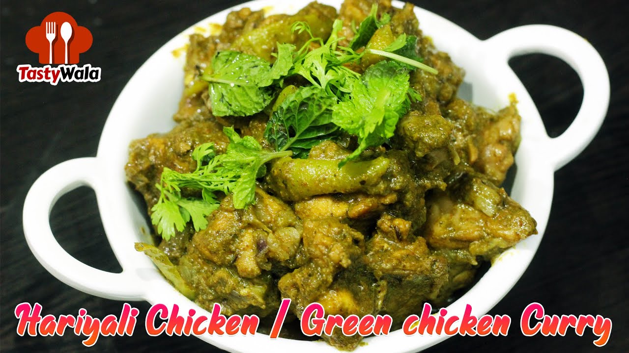 Hariyali Chicken or Green chicken curry at home | Tastywala - YouTube