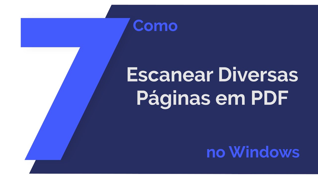 Como Escanear Diversas Páginas em PDF no Windows - YouTube
