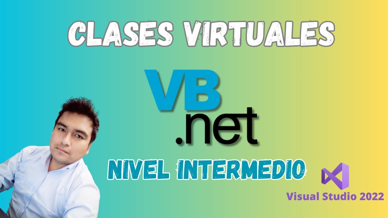 CLASES VIRTUALES 2024 : LENGUAJE DE PROGRAMACIÓN VISUAL BASIC .NET - NIVEL INTERMEDIO - YouTube