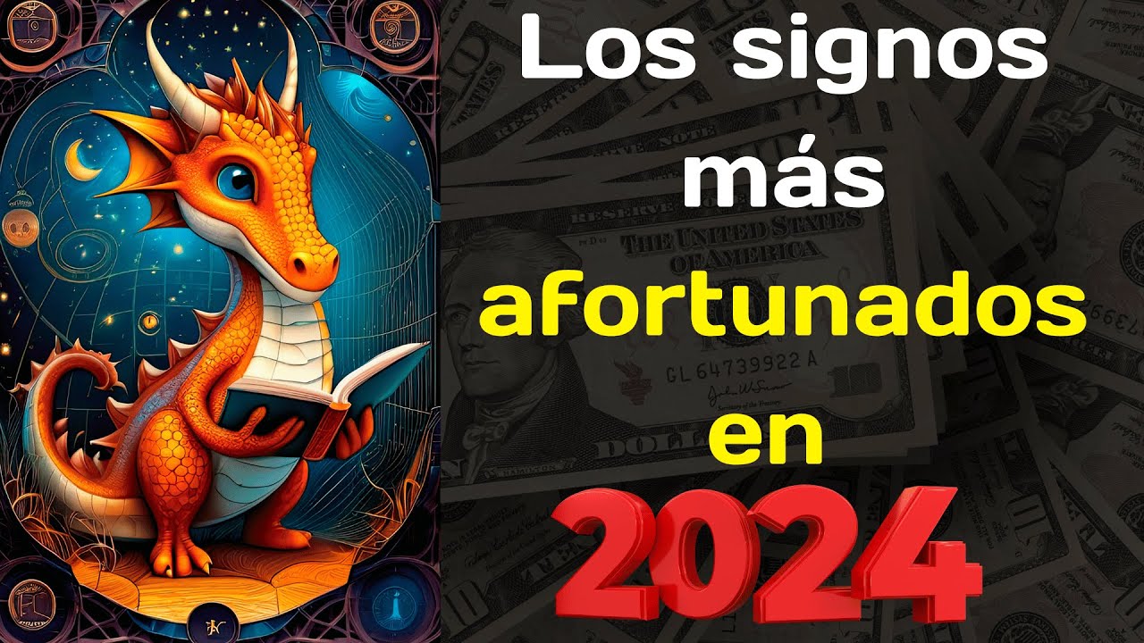 Los signos más afortunados en 2024 Horóscopo para 2024 - YouTube