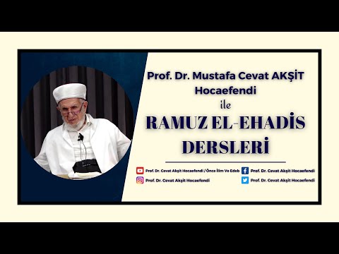 Prof. Dr. M. Cevat Akşit Hocaefendi ile Ramuz'ül Ehadis Sohbetleri 02 Ocak 2026