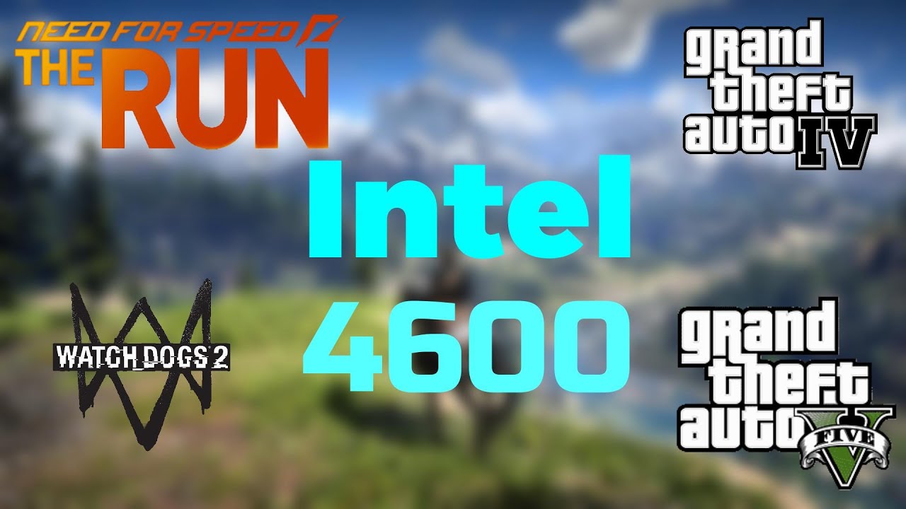 TOP 4 POPULAR GAMES ON INTEL HD 4600 - YouTube