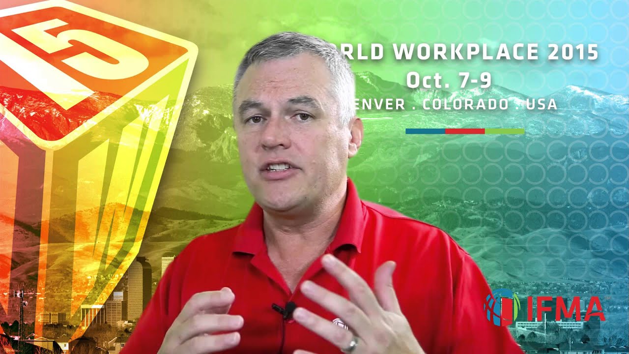 IFMA's President & CEO, Tony Keane, on World Workplace 2015 - YouTube
