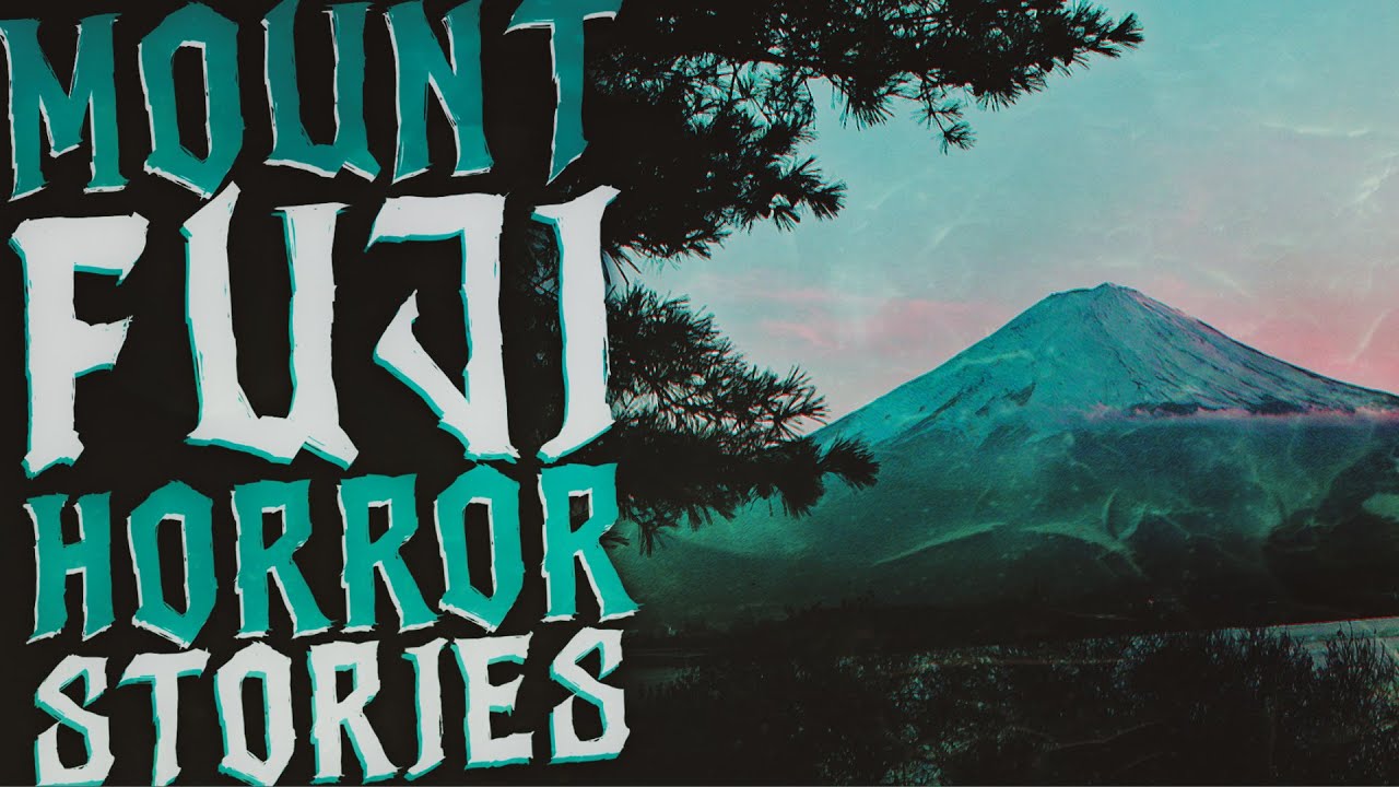 3 Scary Mount Fuji Horror Stories - YouTube