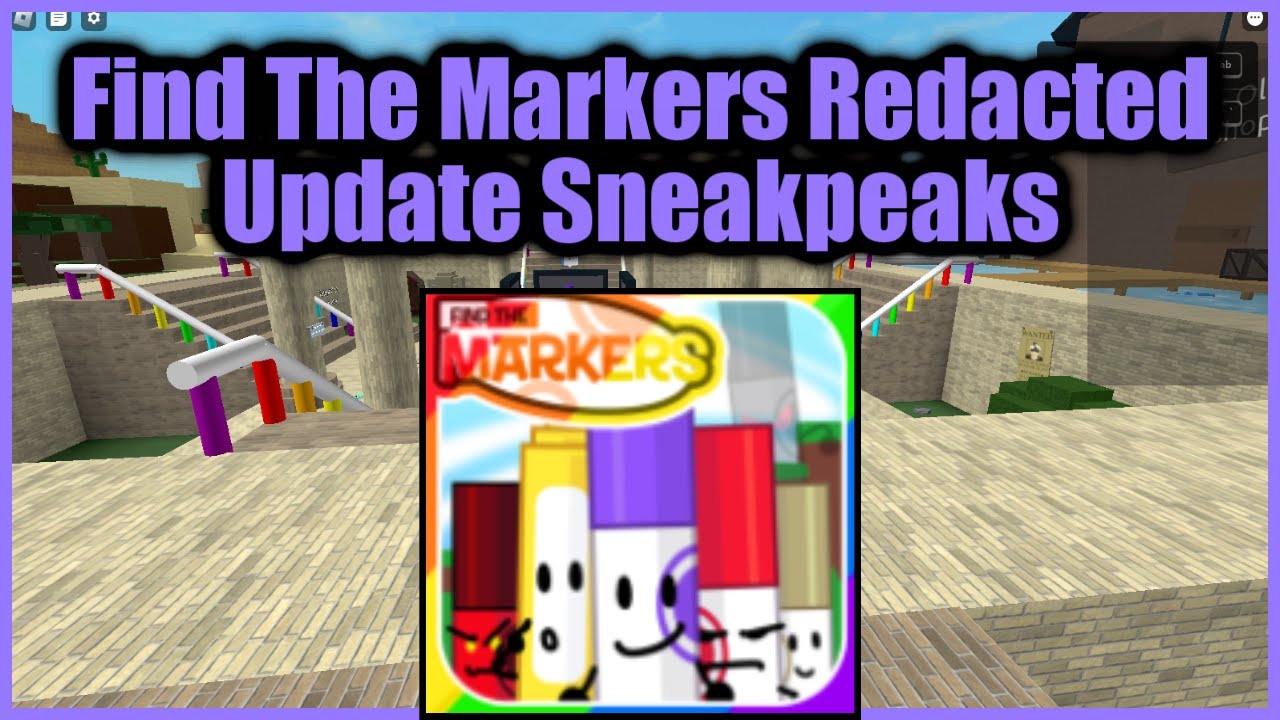 Find the Markers Redacted Update Sneakpeaks | Roblox - YouTube