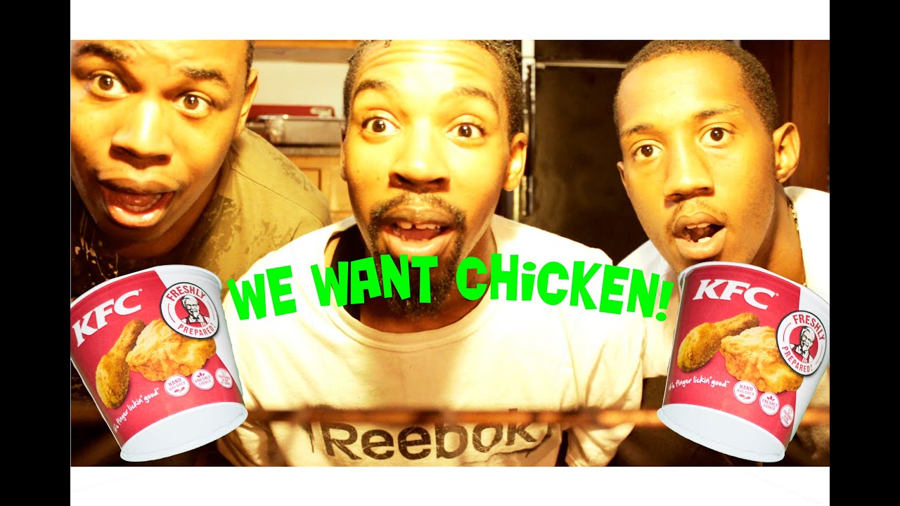 We Want Chicken! - YouTube