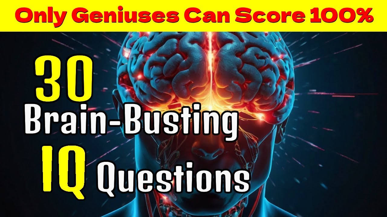 30 Brain Busting IQ Questions | Are You Smarter Than You Think ...
