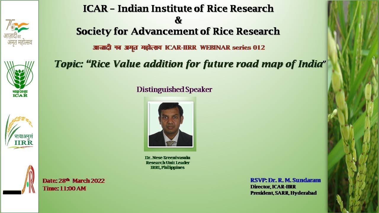 Webinar # 0012 :Rice Value addition for future road map of India n ...
